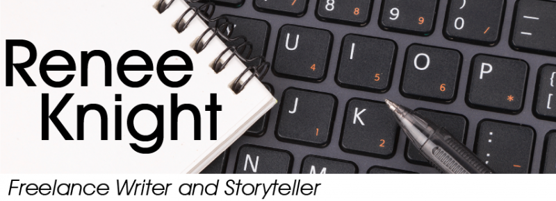Renee Knight, Freelance Writer and Story Teller